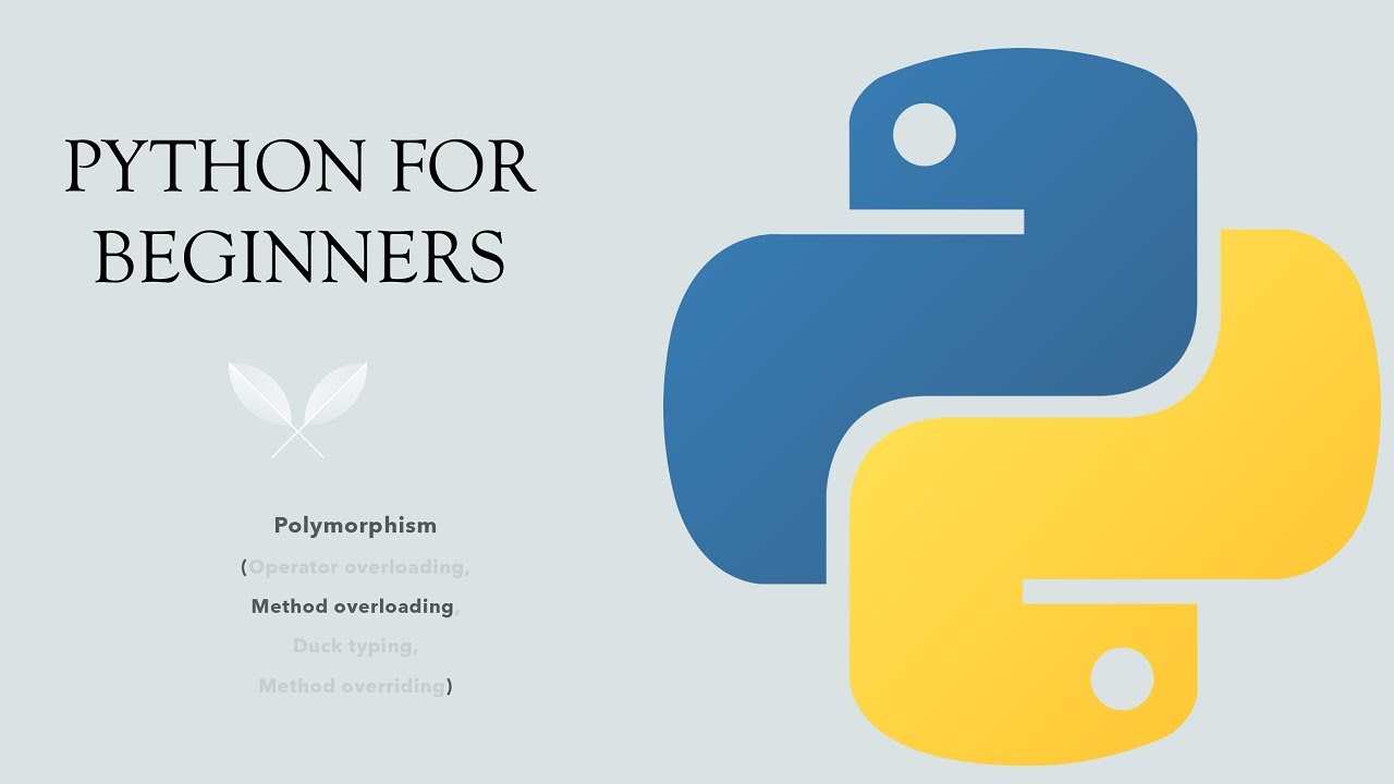 #21 Python for Beginners: Polymorphism - Method Overloading in Python