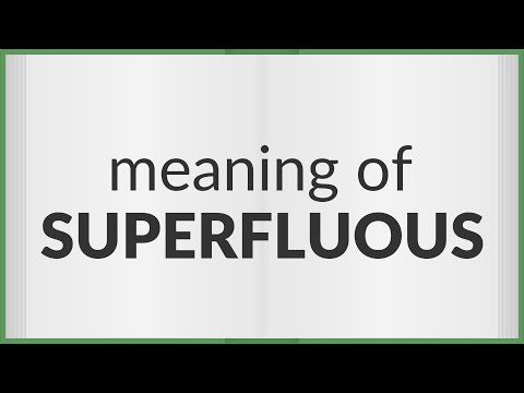 Superfluous | meaning of Superfluous