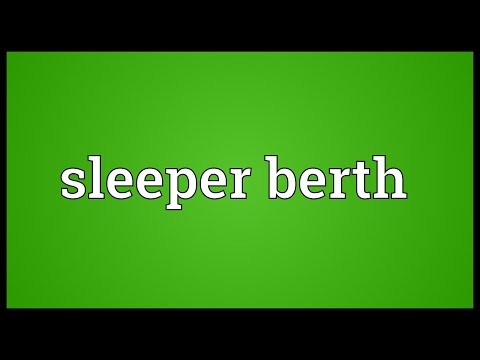 Sleeper berth Meaning