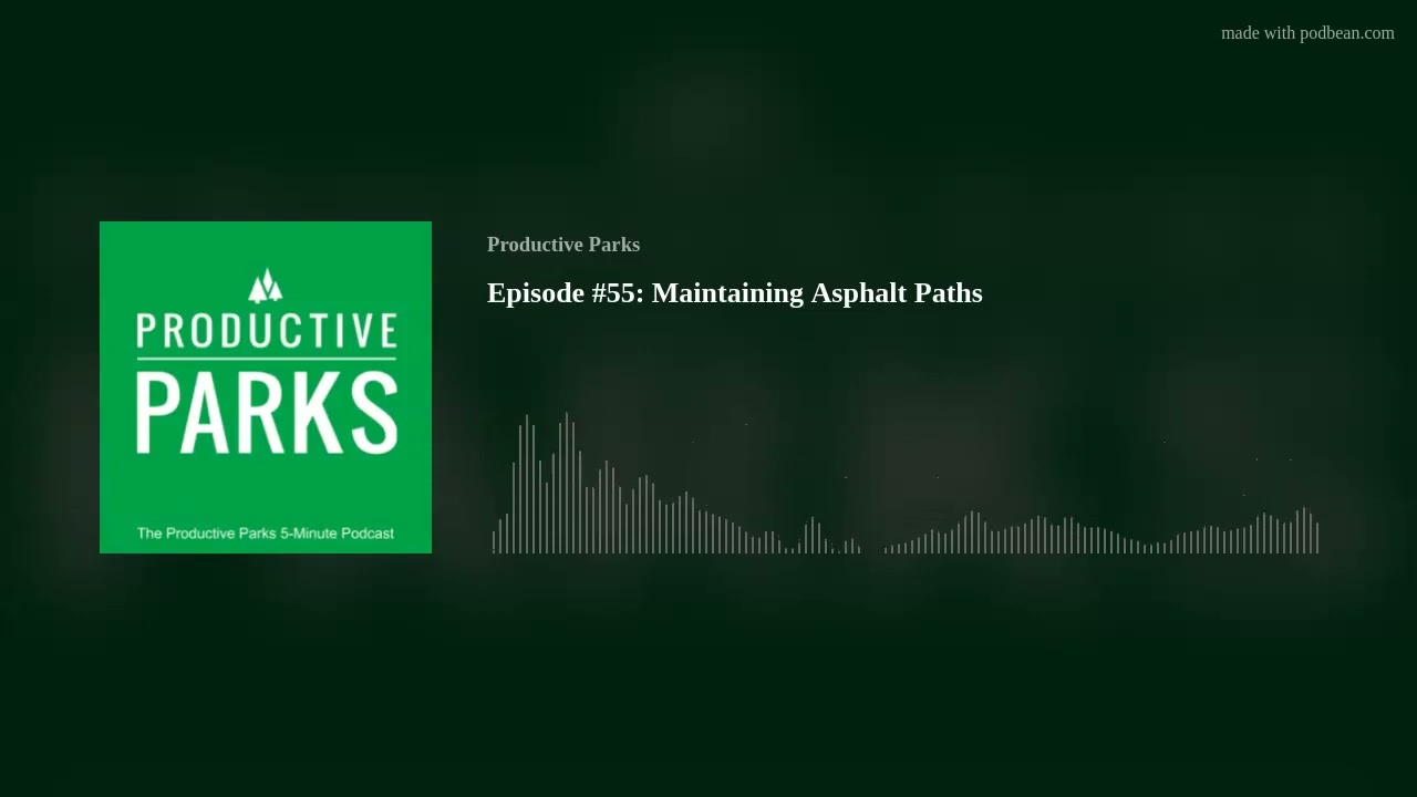 Episode #55: Maintaining Asphalt Paths