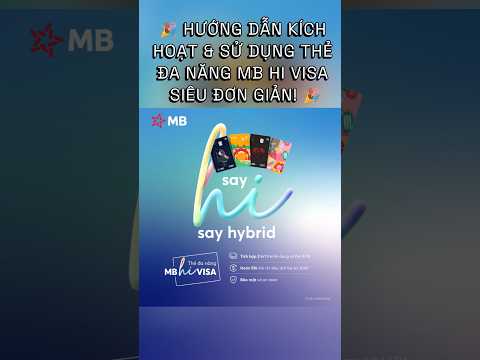 🎉 HƯỚNG DẪN KÍCH HOẠT & SỬ DỤNG BỘ SƯU TẬP THẺ MB HI VISA SIÊU ĐƠN GIẢN! 🎉 NewLife5.0 #mbbank #mb