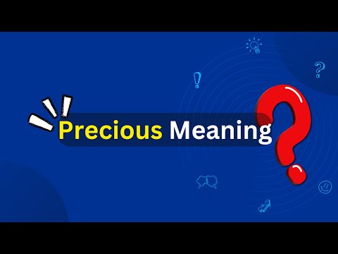Precious Meaning