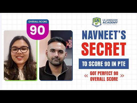 Navneet scored Perfect 90 in PTE (Online Student) | Tips and Strategies Revealed | Language Academy