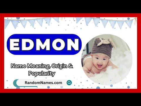 Edmon - Baby Boy Name Meaning, Origin & Popularity - RandomNames.com
