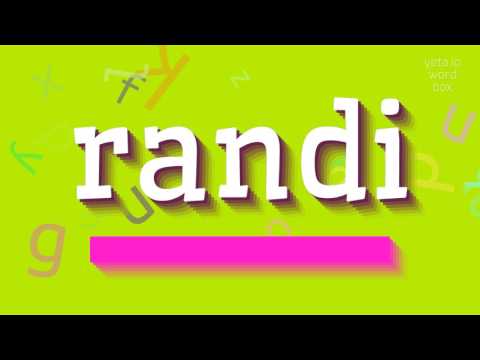 How to say "randi"! (High Quality Voices)