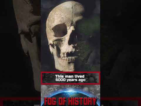 This man lived 6,000 years ago. | FOG OF HISTORY