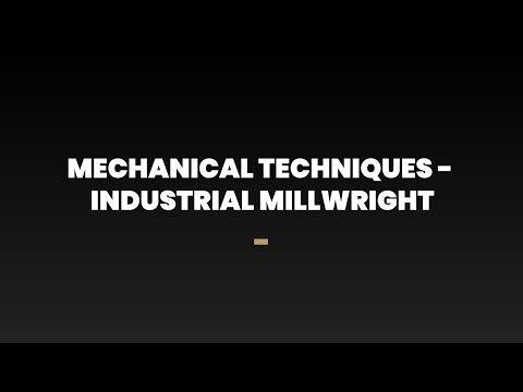 Mechanical Techniques - Industrial Millwright (1385)