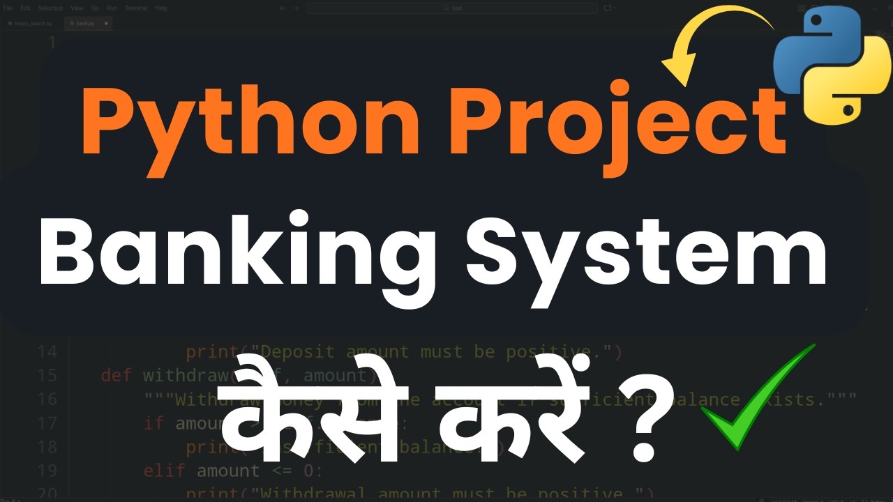 Python Project : Build a Simple Banking System | Full Step-by-Step Tutorial in Hindi