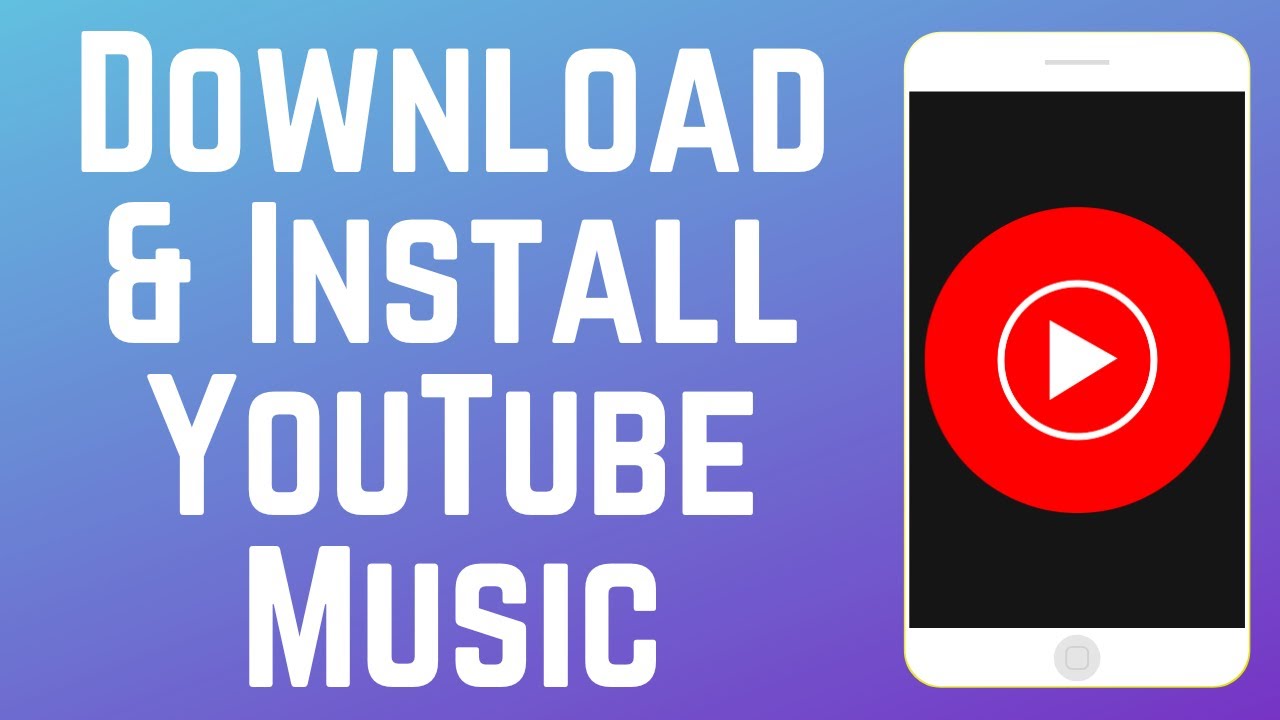 How to Download & Install YouTube Music App in 2026