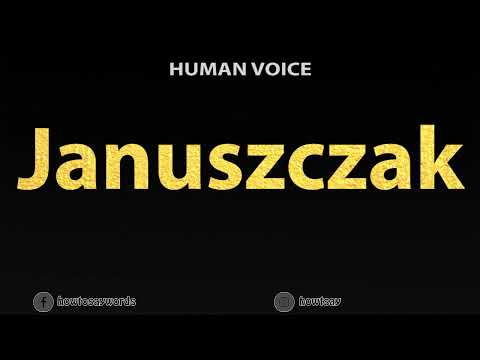 How To Pronounce Januszczak