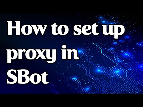 How to set up a proxy in SBot (for Silkroad Online game)