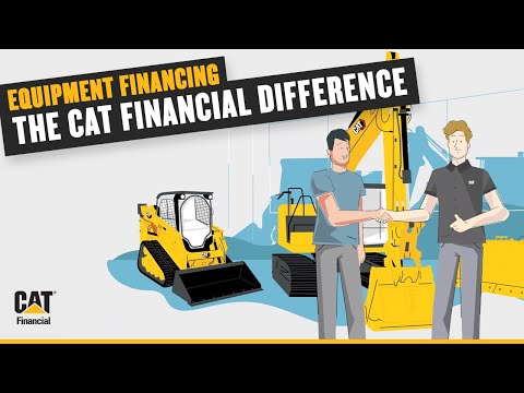 EQUIPMENT FINANCING: THE CAT FINANCIAL DIFFERENCE