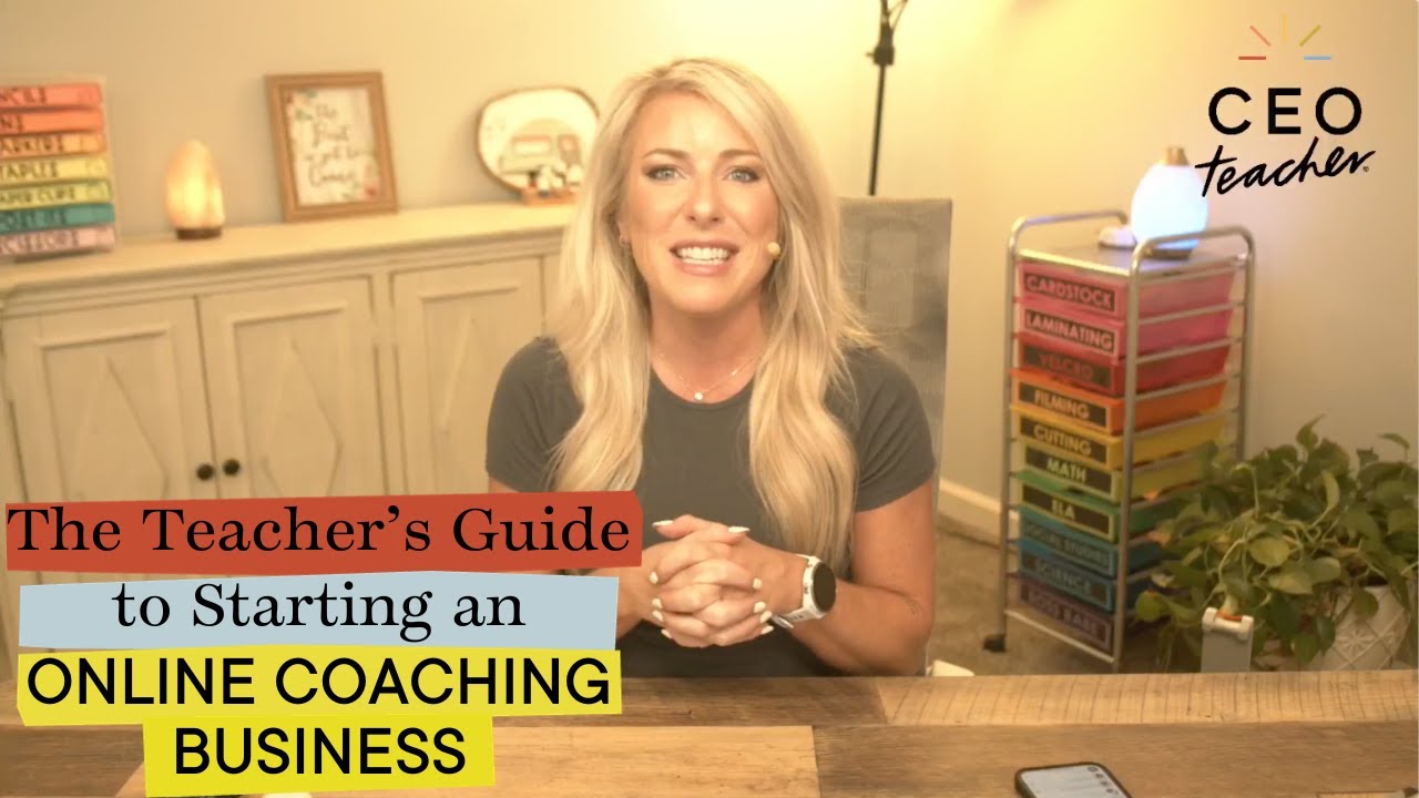 The Teacher's Guide to Starting an Online Coaching Business