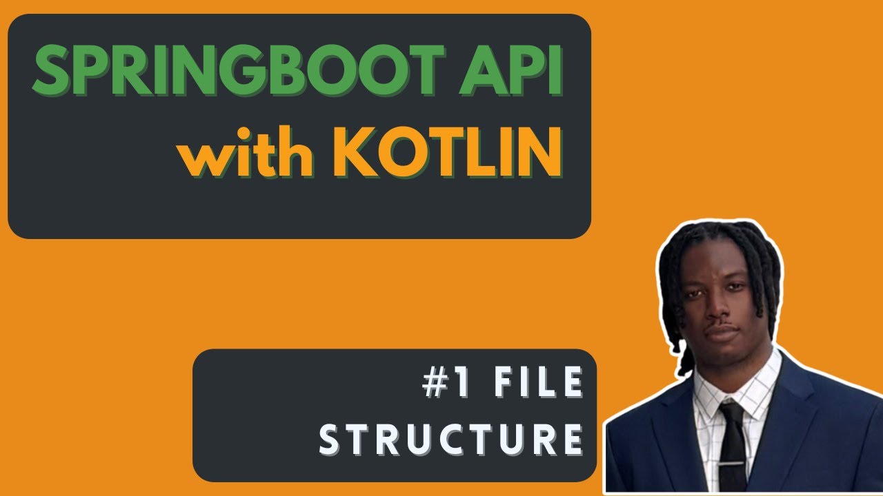 #1 Application File Structure - Kotlin Springboot API Tutorial