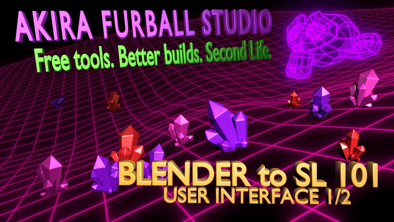 Blender to Secondlife 101 - User Interface 1/2