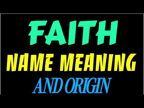 What does the name FAITH mean | FAITH meaning in english | Meaning of name FAITH