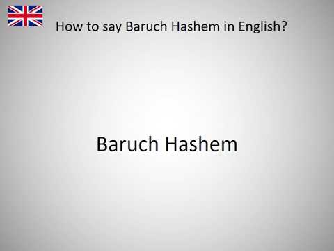 How to say Baruch Hashem in English?