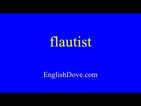 How to pronounce flautist in American English