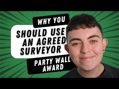 Why You Should Use An Agreed Surveyor For A Party Wall Award