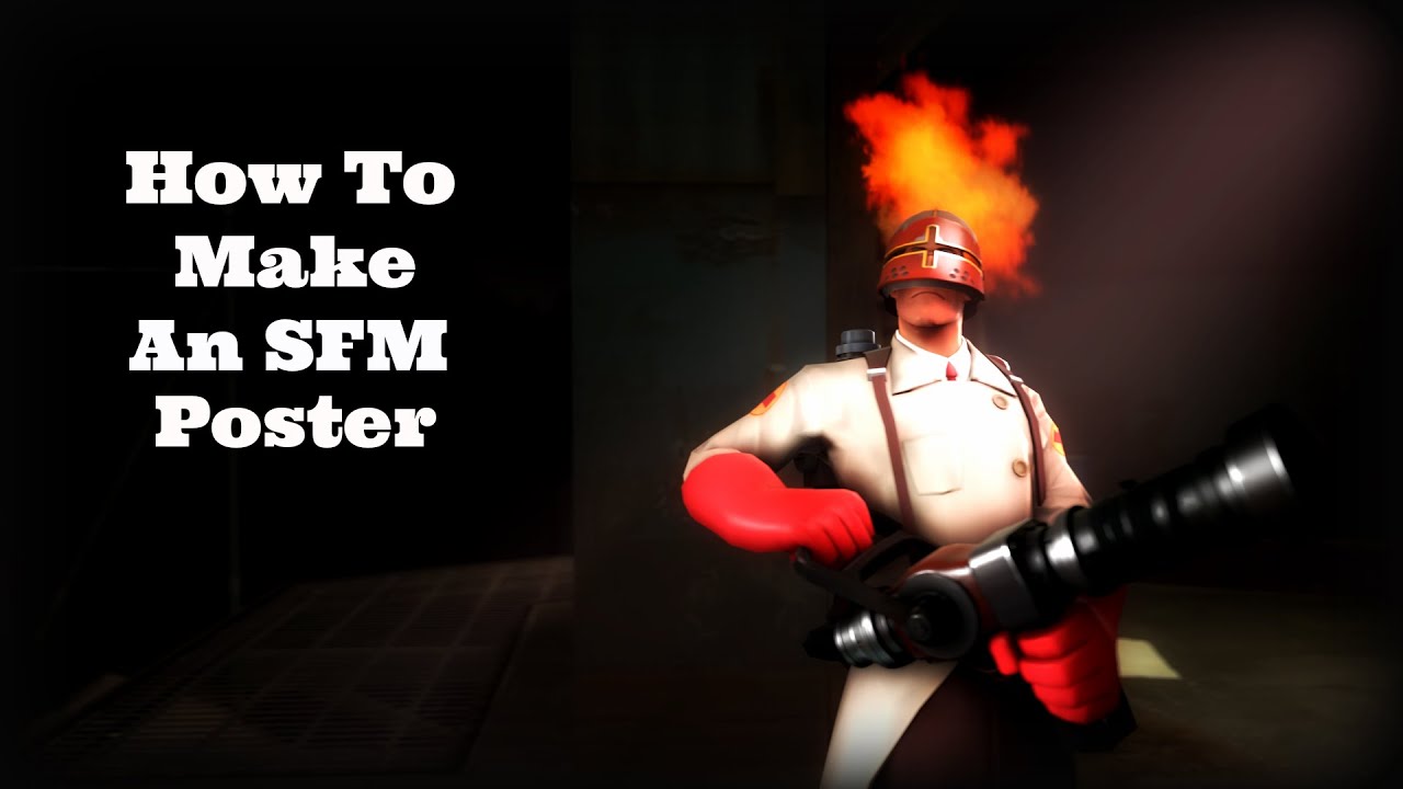 SFM Tutorial - How I make SFM Posters