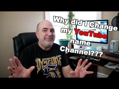 Why did I Change my YouTube Channel Name?