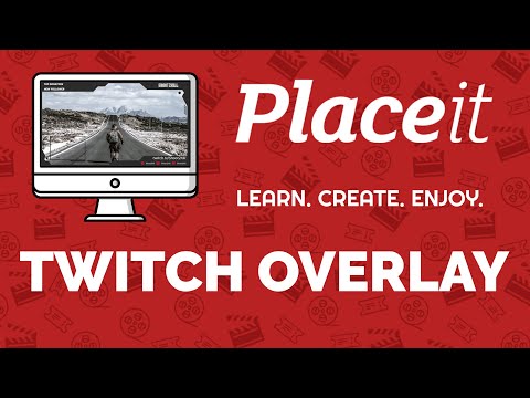 How To Make Twitch Overlays Using Placeit