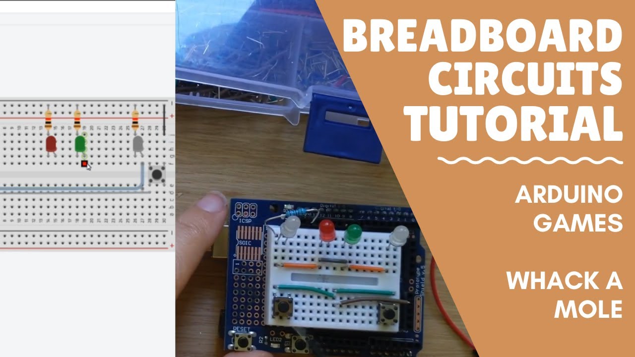 Breadboard Circuits Tutorial - Arduino Games - Whack a Mole