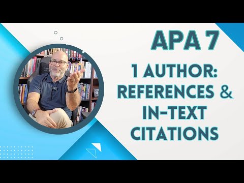 APA 7 Series: Step-by-Step EASY Directions to Cite ONE AUTHOR in Reference Page and In-Text Citation