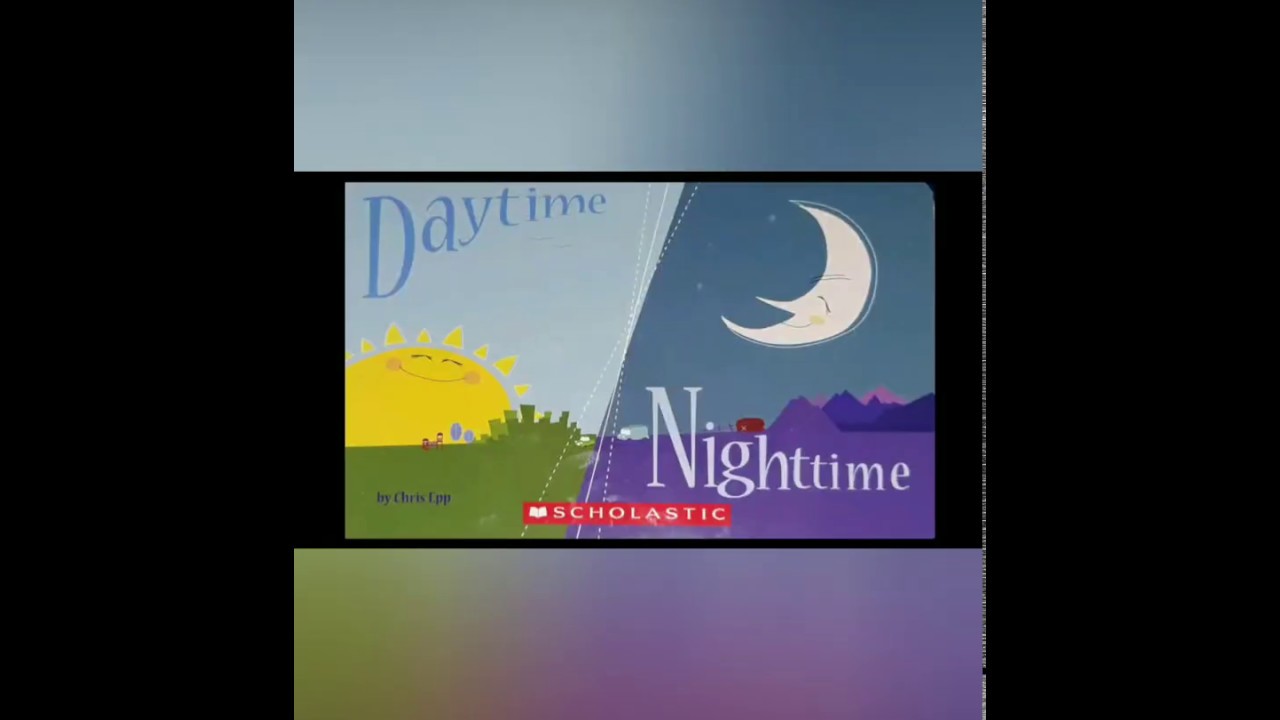 Daytime🌞 Nighttime🌛🌌 by Chris Epp read aloud by 📚readingwithbreezy👦🏾SUBSCRIBE⬇⬇⬇