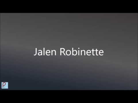 How to Pronounce Jalen Robinette