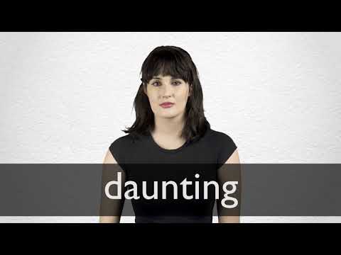 How to pronounce DAUNTING in British English