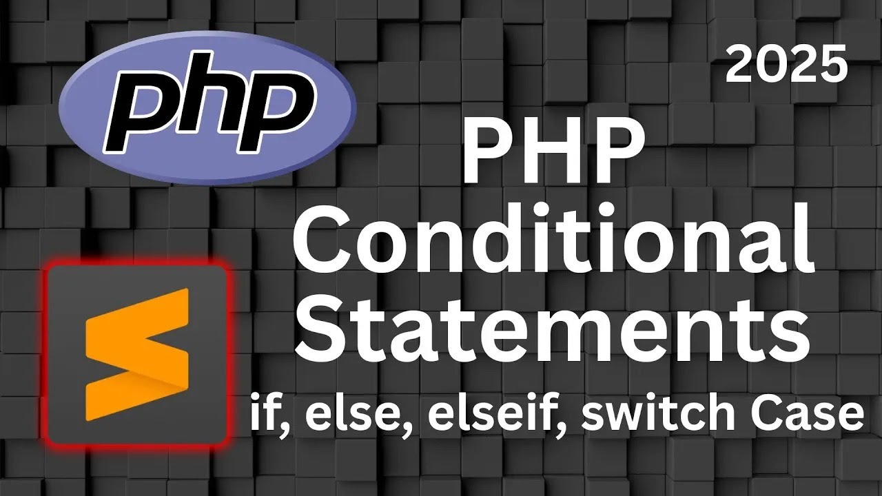 PHP Conditional Statements Explained – if, else, elseif, switch Case 2025 Guide