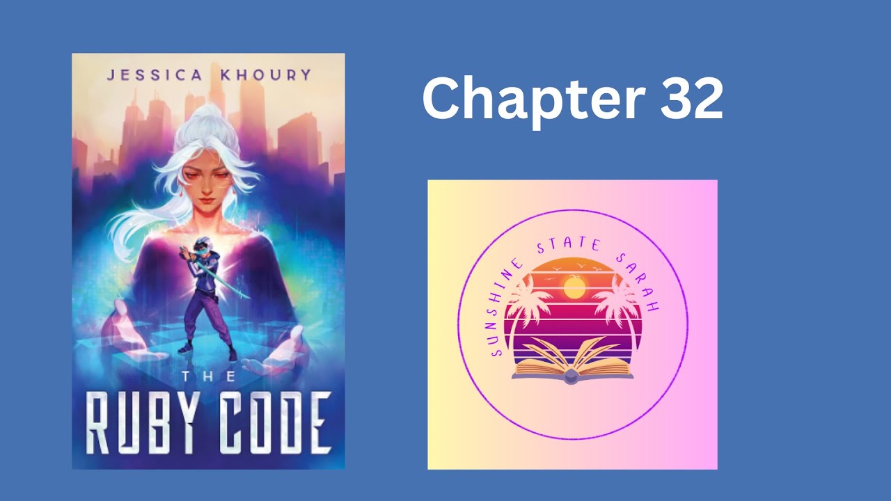 The Ruby Code read aloud Chapter 32