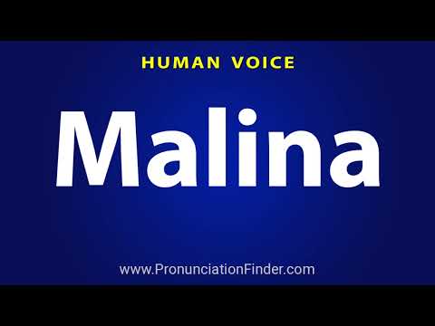How To Pronounce Malina