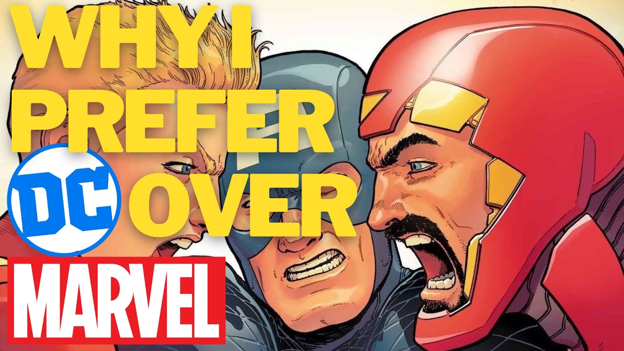 Why I Prefer DC Over Marvel!