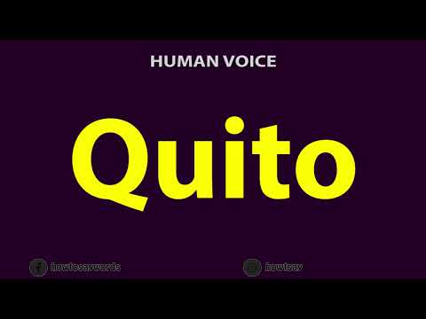 How To Pronounce Quito