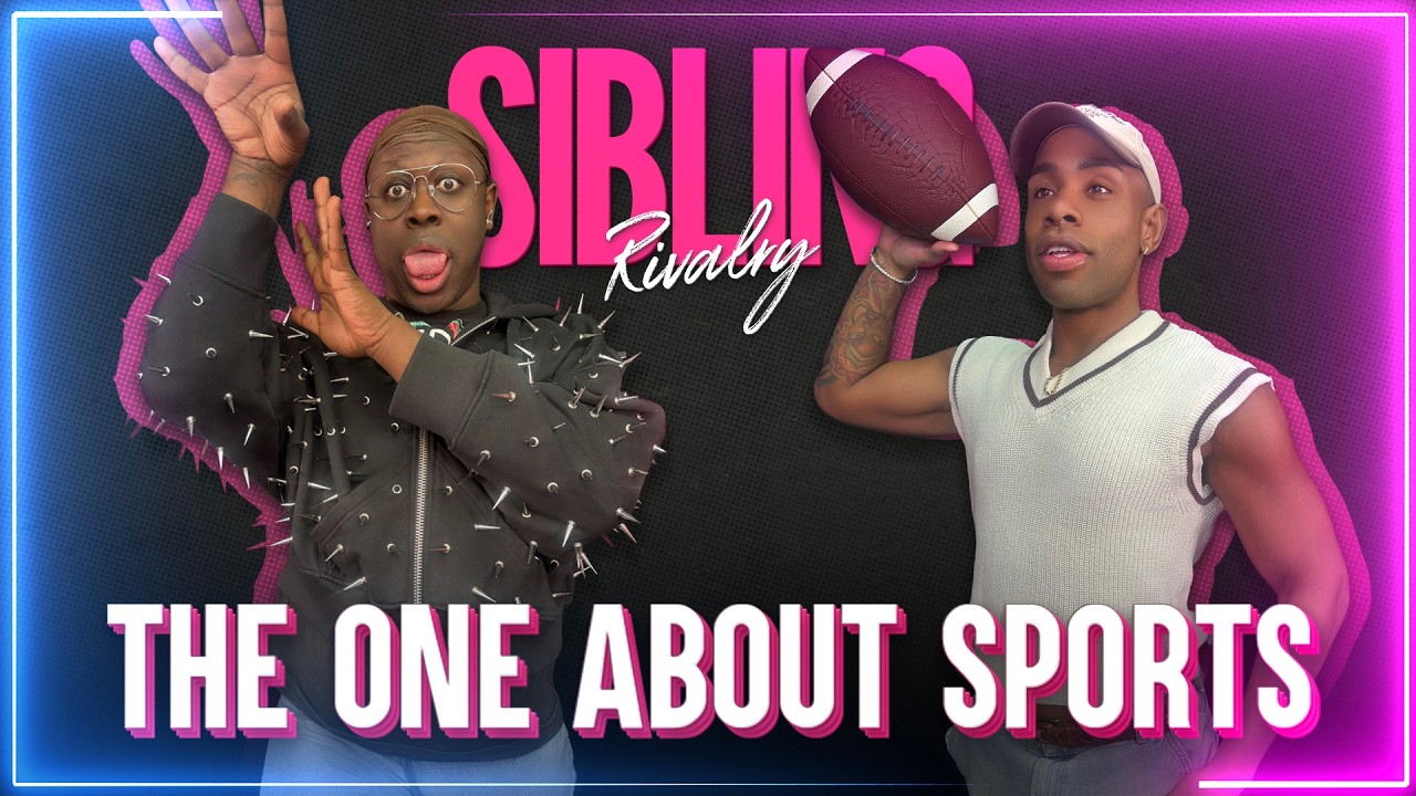 Sibling Rivalry: The One About Sports