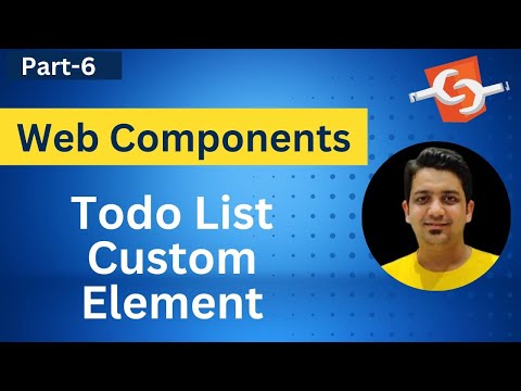 Learn How to Make a Todo List with Web Components! - #6 Anuj Singla Hindi