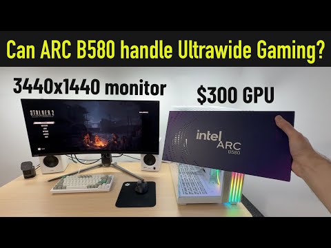 Intel ARC B580 vs Ultrawide 3440x1440: Can It Handle the Latest Games?