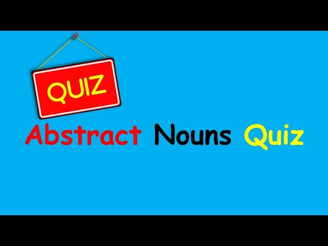 Abstract Nouns - Quiz | Make Abstract Nouns from Common Nouns | School Guide