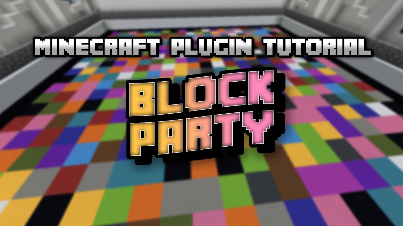 Minecraft Plugin Tutorial Block Party