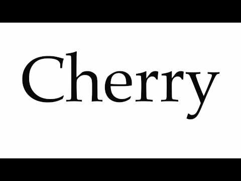 How to Pronounce Cherry