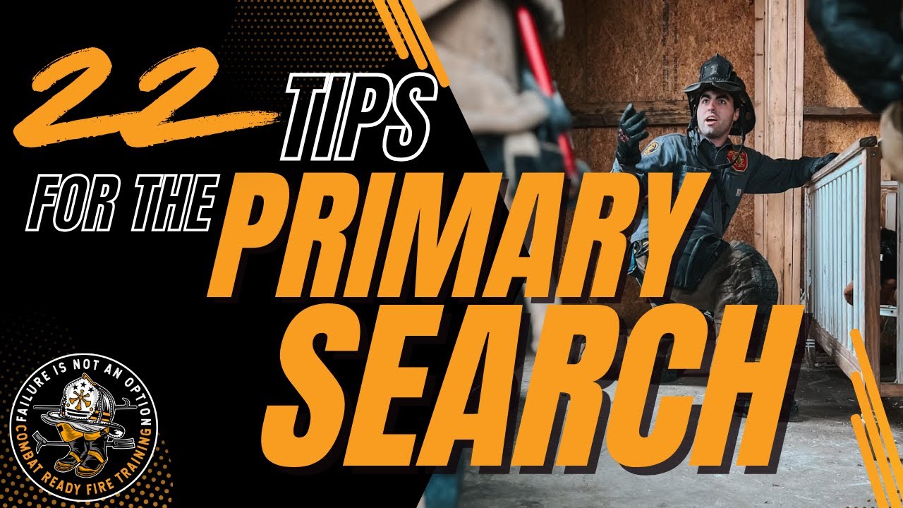 22 Tips on the Primary Search 🔥