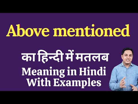 Above mentioned meaning in Hindi | Above mentioned ka kya matlab hota hai | online English speaking