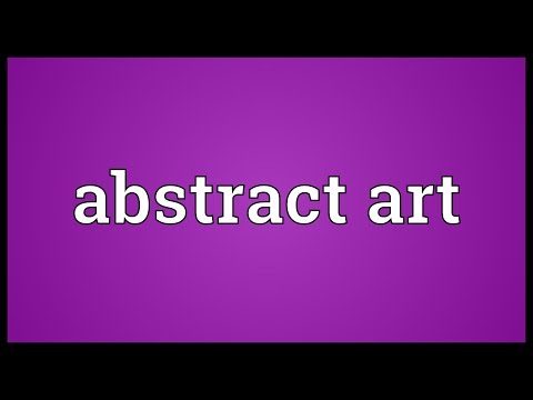 Abstract art Meaning