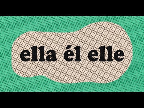 The pronoun 'elle' offers an alternative for Spanish speakers outside the gender binary