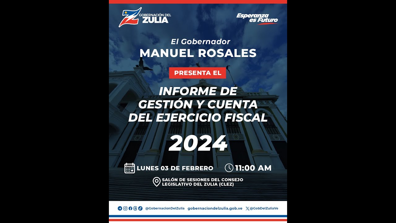 ZULIA | ¡MEMORIA Y CUENTA 2024! Gobernador Manuel Rosales presenta al ...