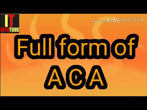 Full form of ACA | what is ACA