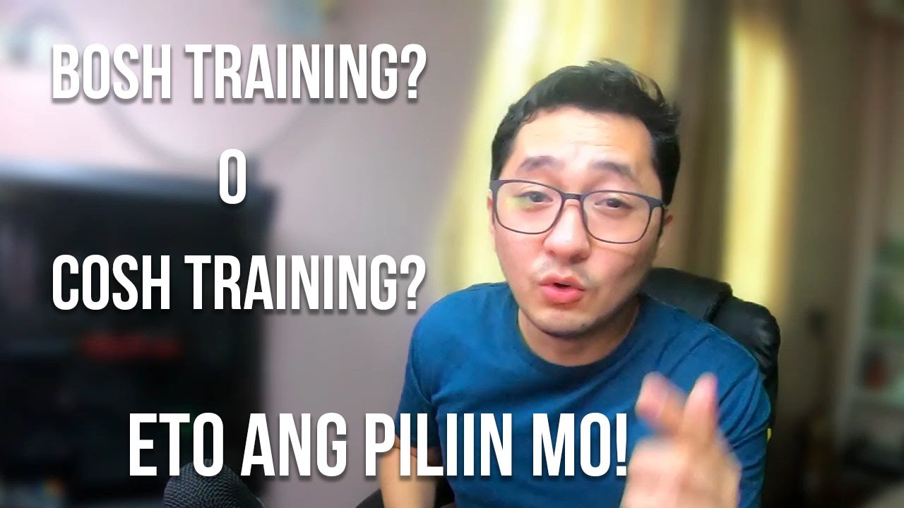 BOSH TRAINING O COSH TRAINING ANO BA ANG MAS MAGANDANG KUNIN?