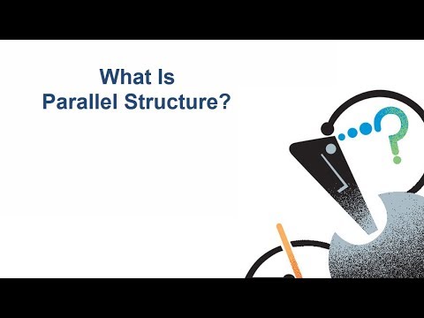 What Is Parallel Structure?